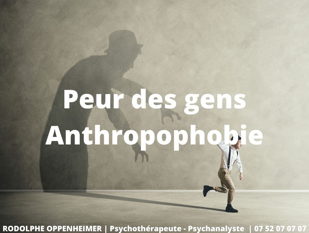 Peur des gens – Anthropophobie - Rodolphe Oppenheimer