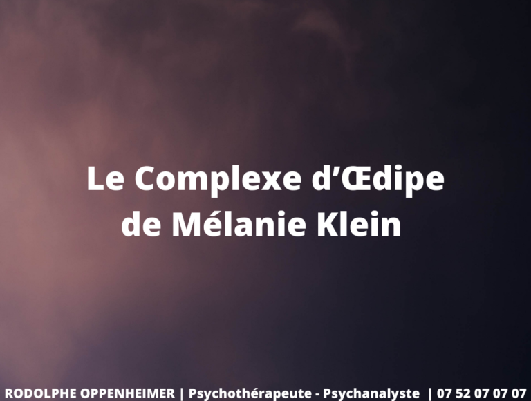 Le complexe d’Œdipe de Mélanie Klein - Rodolphe Oppenheimer
